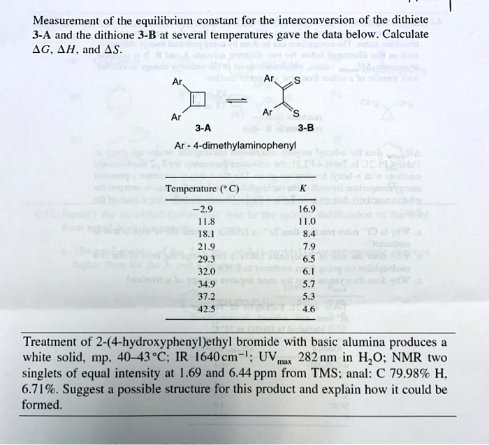 SOLVED: Measurement of the equilibrium constant for the interconversion of the dithiete 3-A and ...