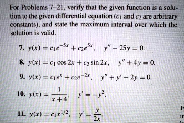 SOLVED: For Problems 7-21, verify that the given function is a solution to the given ...