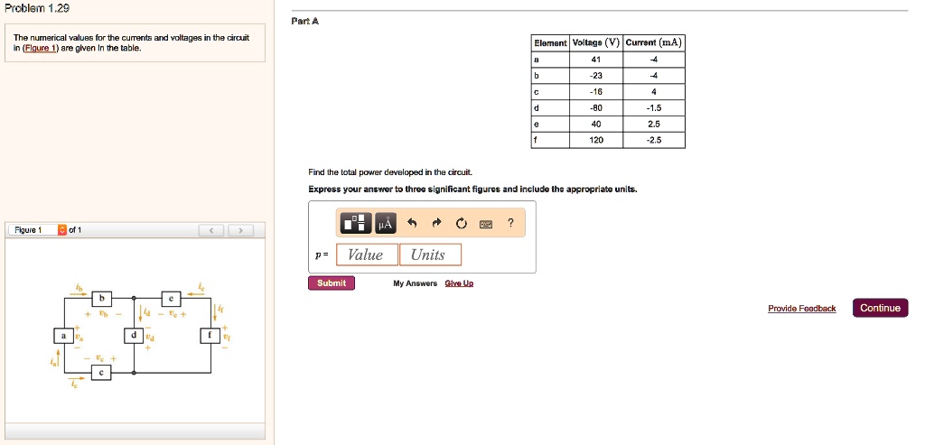Problem 1.29 The numerical values for the currents and voltages in the circuit In (Figure 1) are ...