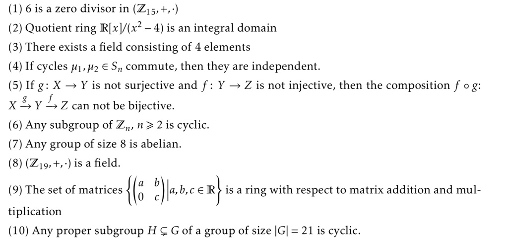 SOLVED: (1) 6 is a zero divisor in (Z15, +). (2) Quotient ring R[x]/(x^2 - 4) is an integral ...