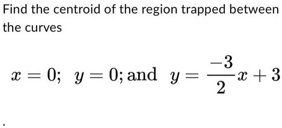 SOLVED: Draw the region clearly set up the integral equation to solve ...