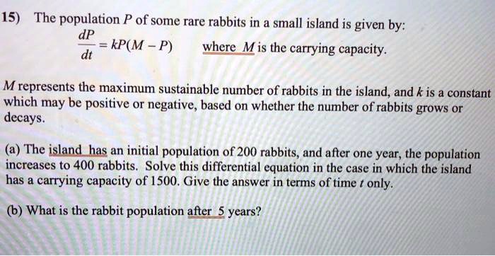 SOLVED: The population P of some rare rabbits on a small island is ...