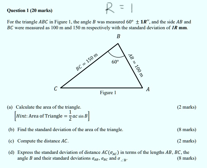 Question 1 (20 marks) R=1 For the triangle ABC in Figure 1, the angle B ...