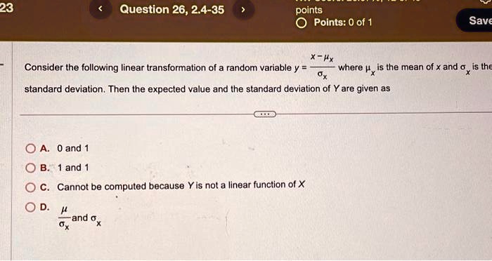 SOLVED: Consider the following linear transformation of a random variable Y = aX + b, where a is ...