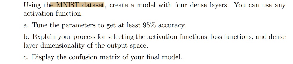 Solved Please Provide The Implementation In Jupyter Notebook Format Using The Mnist Dataset 2046