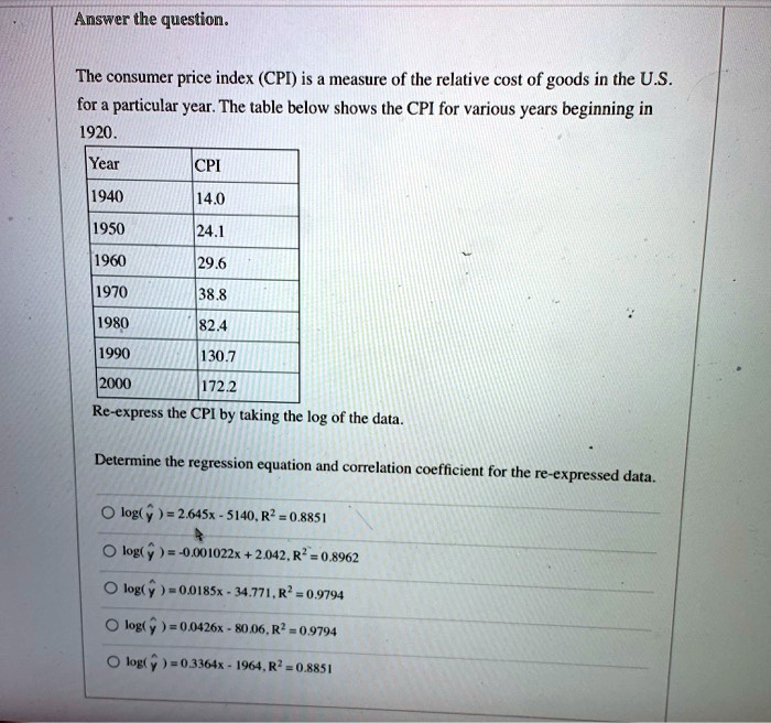 SOLVED: The consumer price index (CPI) is a measure of the relative ...