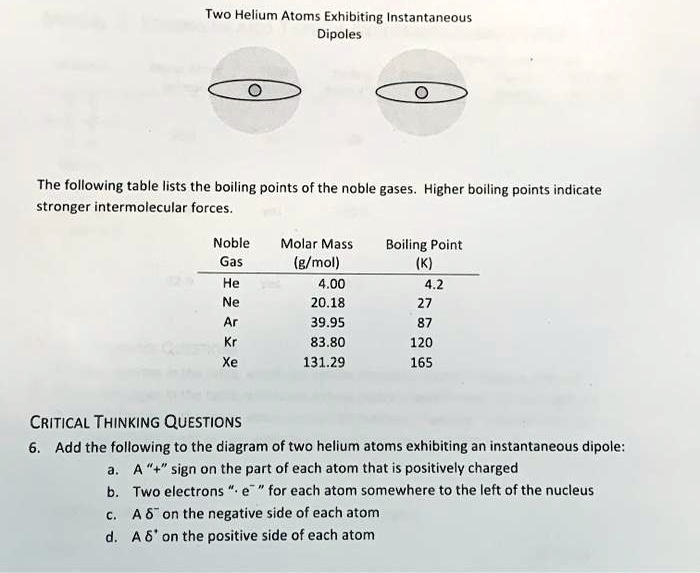 Two helium atoms exhibiting instantaneous dipoles the...