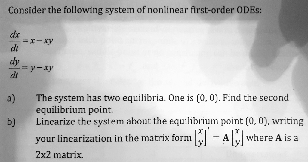 SOLVED: Consider the following system of nonlinear first-order ODEs: dx ... SOLVED: Consider the following system of nonlinear first-order ODEs: dx ...
