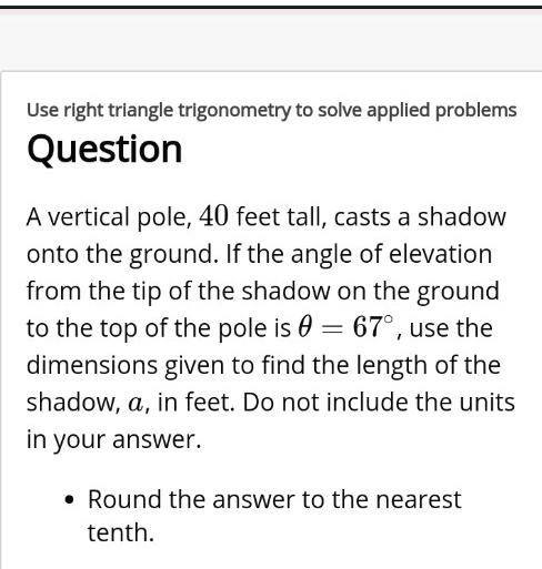 SOLVED: Use right trlangle trigonometry to solve applied problems ...