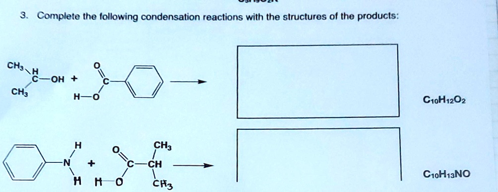 SOLVED: Texts: Need help, please!! #Organic chemistry 3. Complete the following condensation ...
