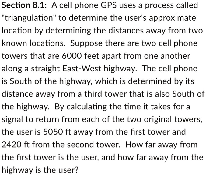 SOLVED: Section 8.1: A cell phone GPS uses process called ...