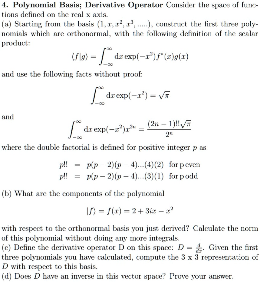 Solved 4 Polynomial Basis Derivative Operator Consider The Space Of Functions Defined On The