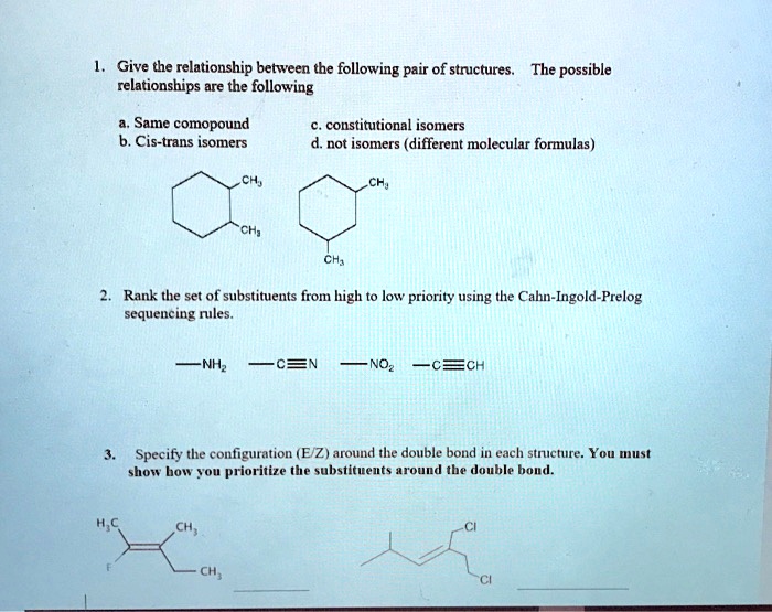 give the relationship between the following pair of structures the possible relationships are ...