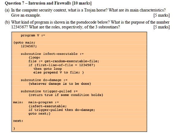 Question 7 - Intrusion and Firewalls [10 marks] (a) In the computer security context, what is a ...