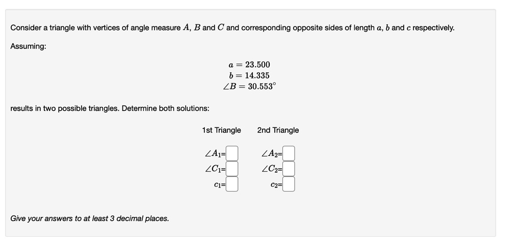 SOLVED: Consider a triangle with vertices of angle measure A, B, and C and corresponding ...