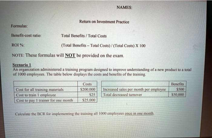 SOLVED: Return on Investment Practice Formulas Benefit-cost ratio ...