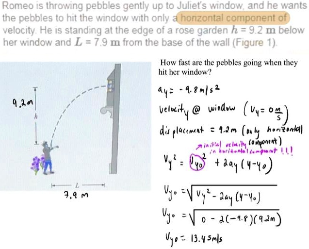 romeo is throwing pebbles gently up to juliet s windowand he wants the ...