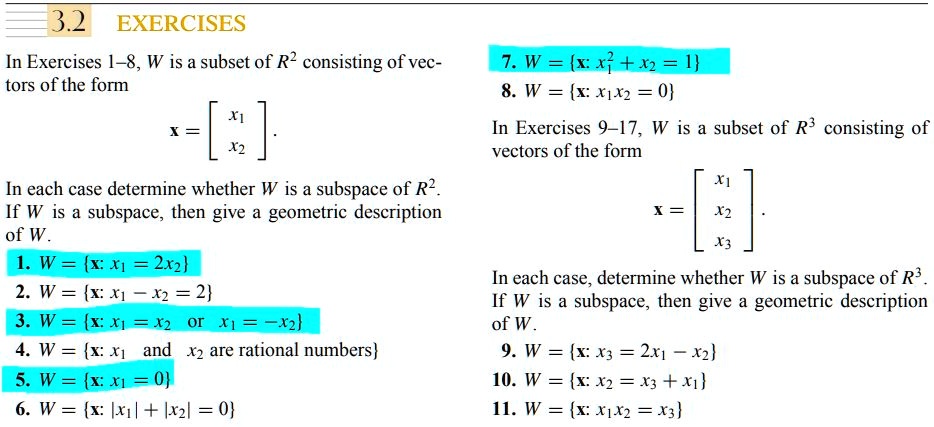 In Exercises 1-8, W is a subset of R2 consisting of vectors of the form: 7. W = x | x1 + x2 = 1 ...