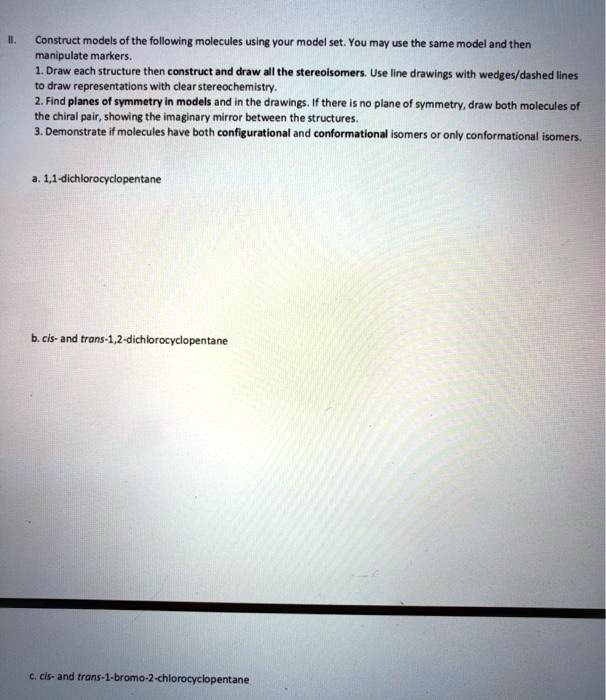 SOLVED: Construct models ofthe following molecules uslng vour model sct. You may the same model ...