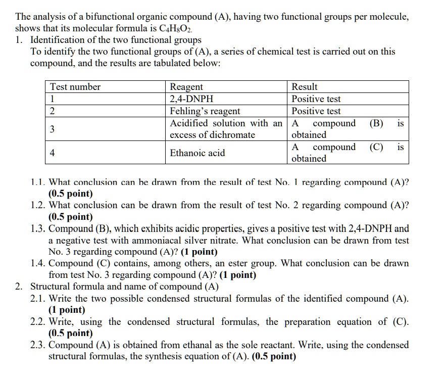 SOLVED: The analysis of a bifunctional organic compound (A), having two ...