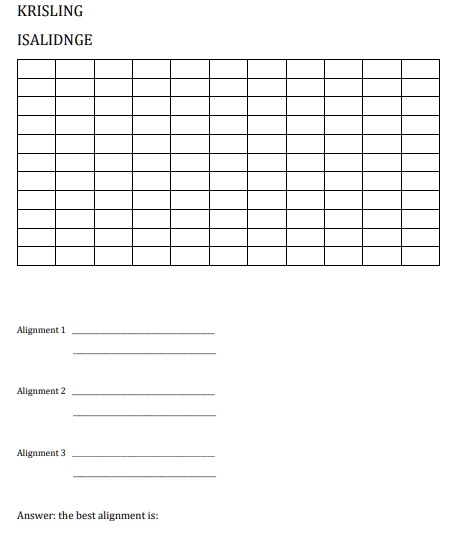 KRISLING ISALIDNGE Alignment 1 Alignment 2 Alignment 3 Answer: the best ...