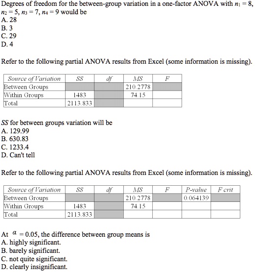 degrees of freedom for the between group variation in one factor anova with ni 7n4 would be a 28 ...
