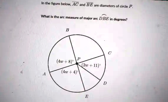 SOLVED: In the figure below, AC and BE are diameters of circle P, What ...