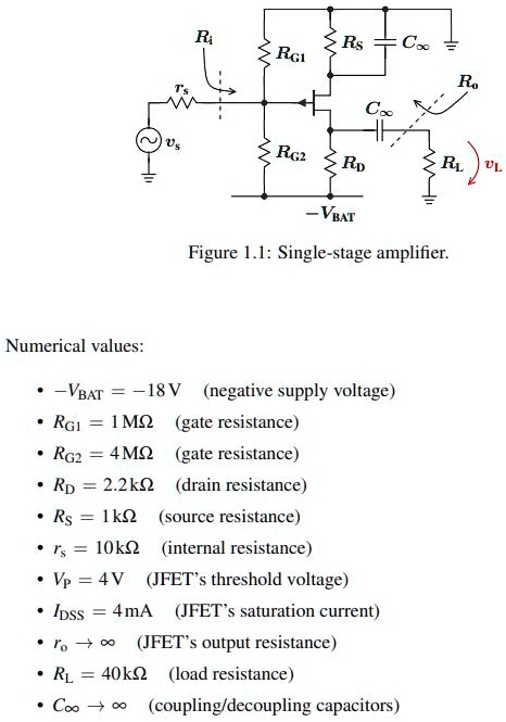 SOLVED: 1.3 Common-Source JFET-based Single-Stage Amplifier For the circuit in Figure 1.1 ...