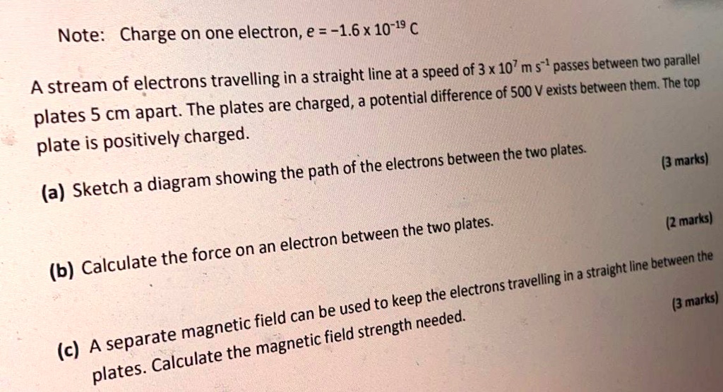 SOLVED: Note: Charge on one electron, e = -1.6x10^-19 C, passes between ...