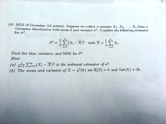 SOLVED: MLE of Gaussian (15 points). Suppose we collect samples X1, X2 ...