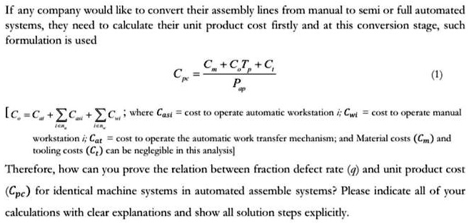 SOLVED: If any company would like to convert their assembly lines from manual to semi or fully ...