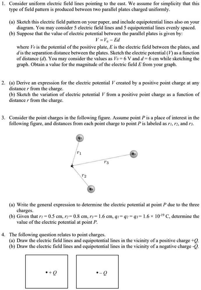 Consider uniform electric field lines pointing to the east. We assume ...