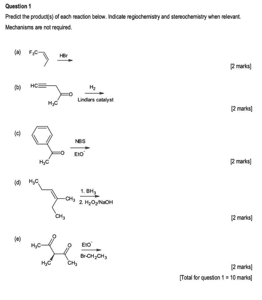 SOLVED:Question 1 Predict the product(s) of each reaction below. Indicate regiochemistry and ...