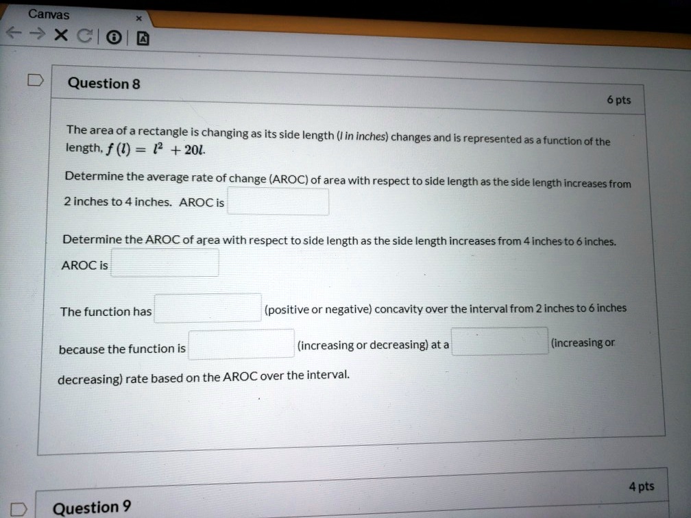 SOLVED: Text: Canvas 42 * 100 Question 8 6 pts The area of a rectangle ...