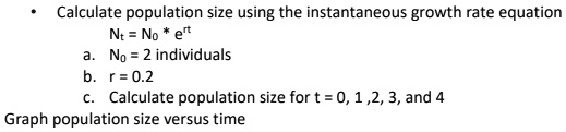 SOLVED: Calculate population size using the instantaneous growth rate ...