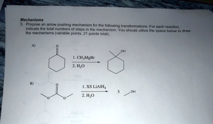 Mechanisms 3. Propose an arrow pushing mechanism for the following transformations. For each ...