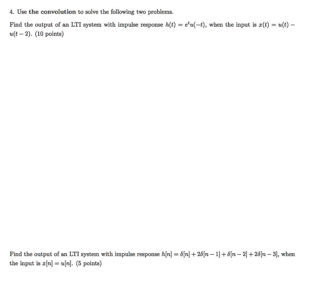 Solved Use The Convolution Use The Convolution To Solve The Following Two Problems Find The 1574
