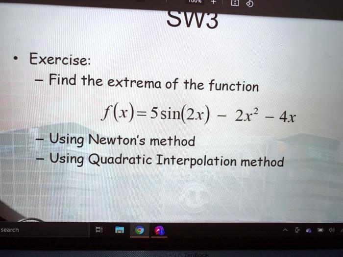 w sw3 exercise find the extrema of the function fx 5 sin2x 2x2 4x using newtons method using ...