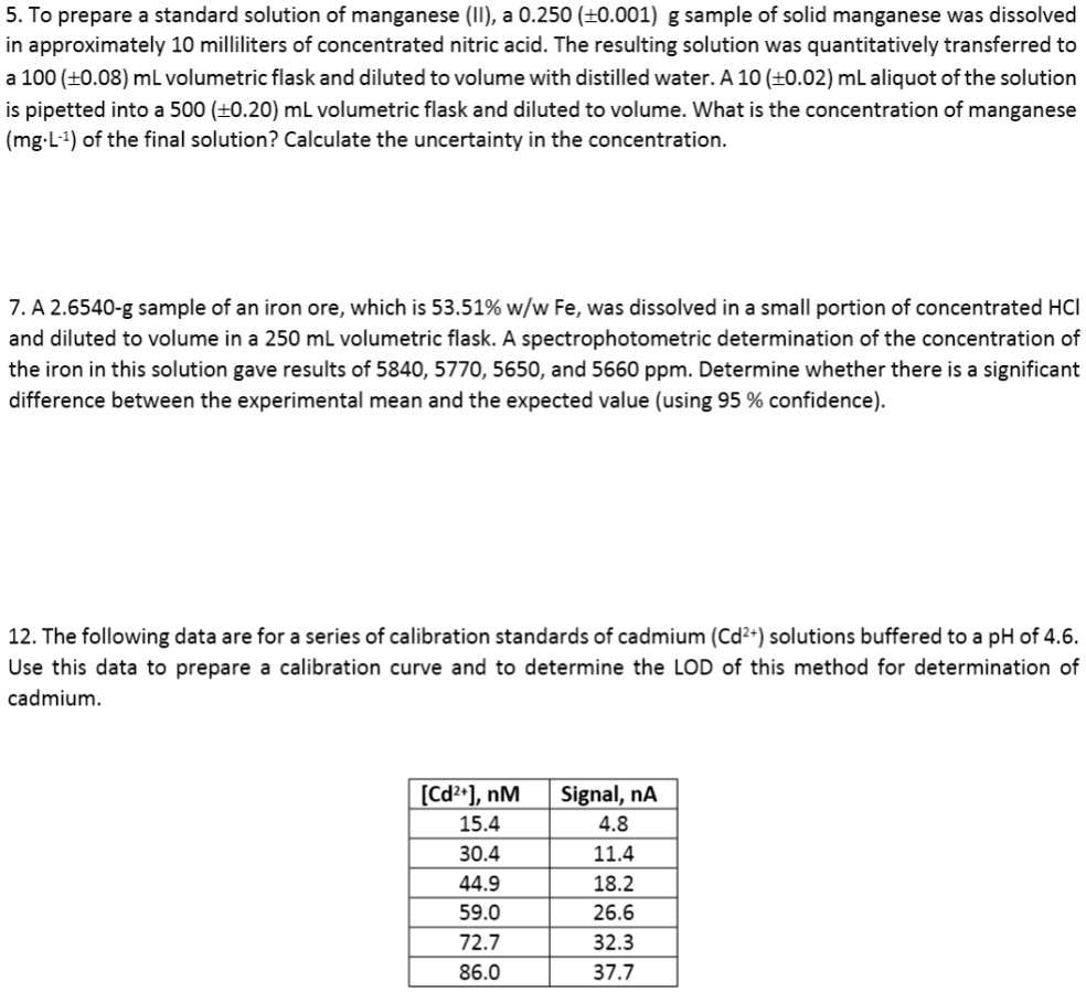 5. To prepare a standard solution of manganese (II), a 0.250 (+0.001) g ...