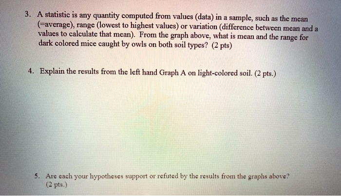 SOLVED: A statistic is any quantity computed from values (data) in ...