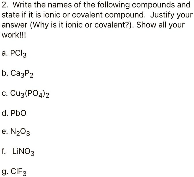 SOLVED:2_ Write the names of the following compounds and state if it is ...