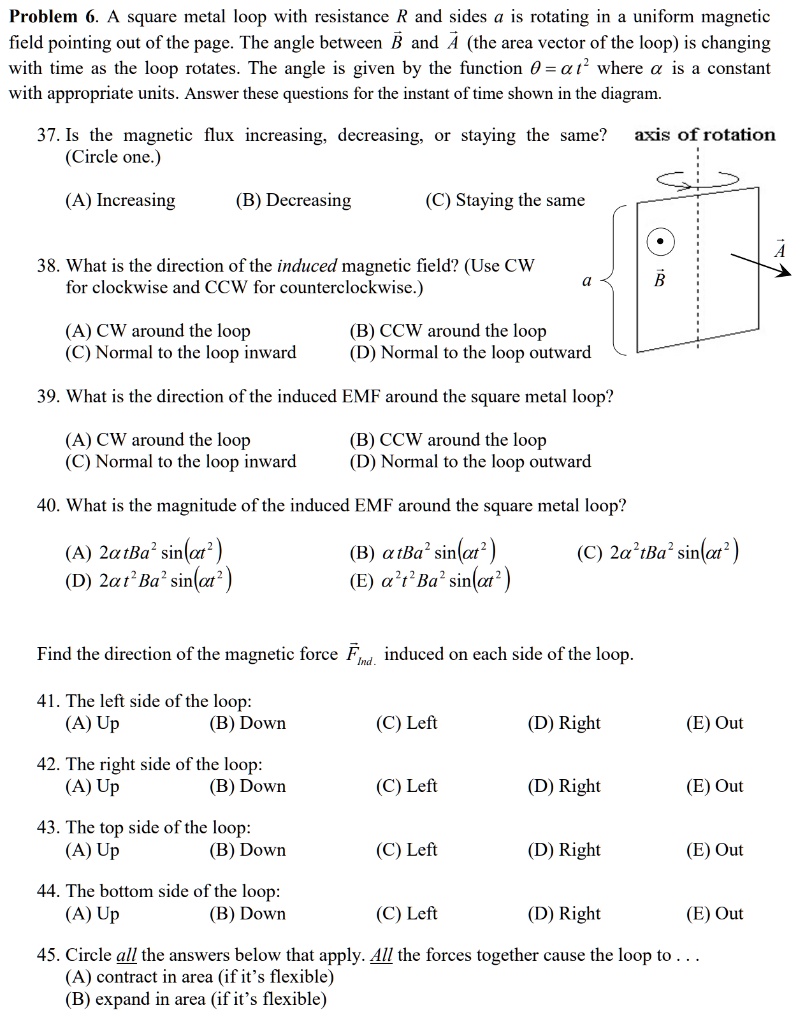 SOLVED: Problem 6: A square metal loop with resistance R and sides a is ...