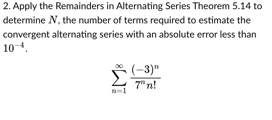 Alternating Series Estimation Theorem Alternating Series Estimation Theorem