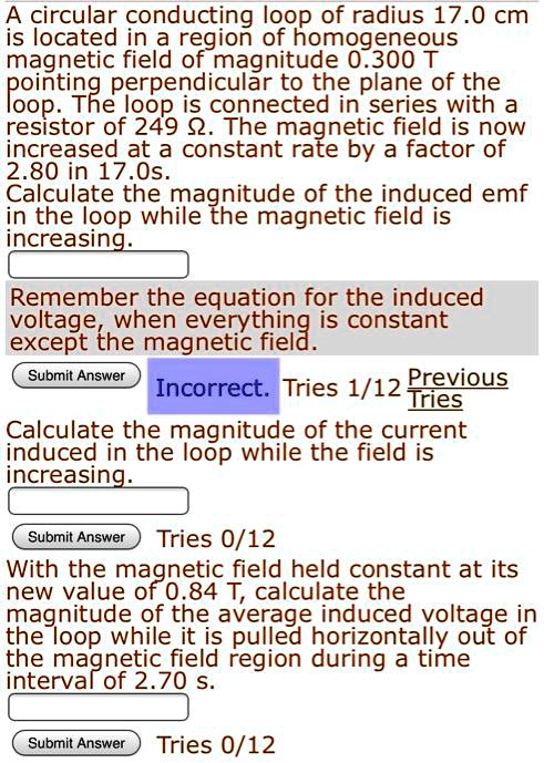 SOLVED: A circular conducting loop of radius 17.0 cm is located in a ...