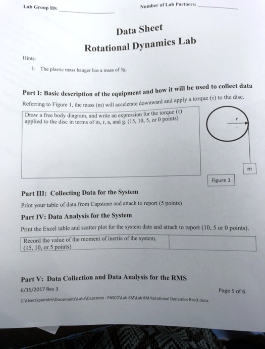 Lab Group ID: Number of Lab Partners: Data Sheet Rotational Dynamics Lab Hints: 1. The plastic ...
