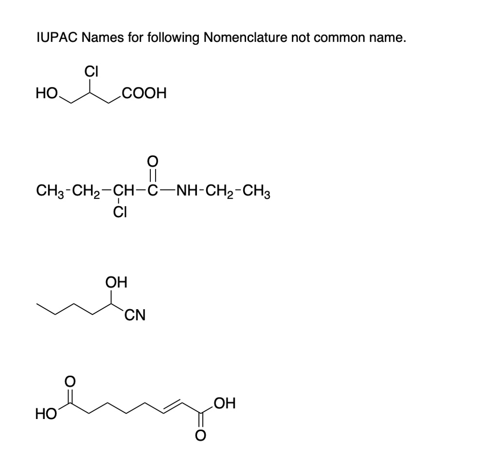 SOLVED: IUPAC Names for following Nomenclature not common name Cl HO ...