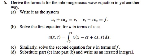 6. Derive the formula for the inhomogeneous wave equation in yet ...