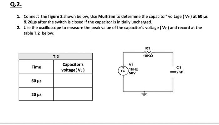 SOLVED: Q.2. 1. Connect the figure 2 shown below,Use MultiSim to ...