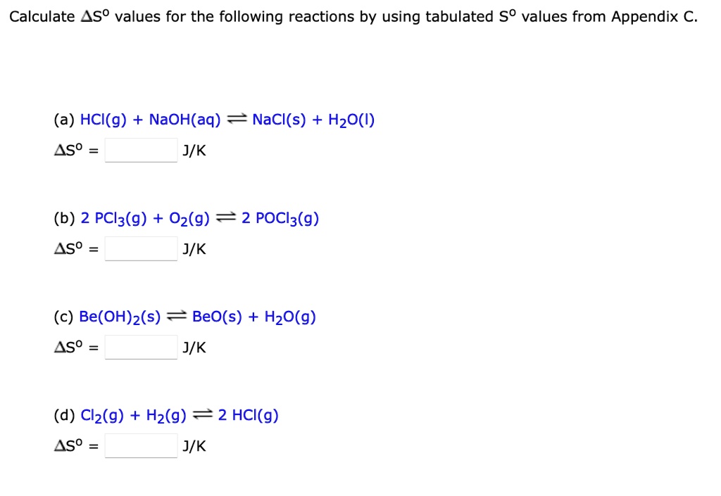 SOLVED: Text: Calculate the So values for the following reactions by using tabulated So values ...