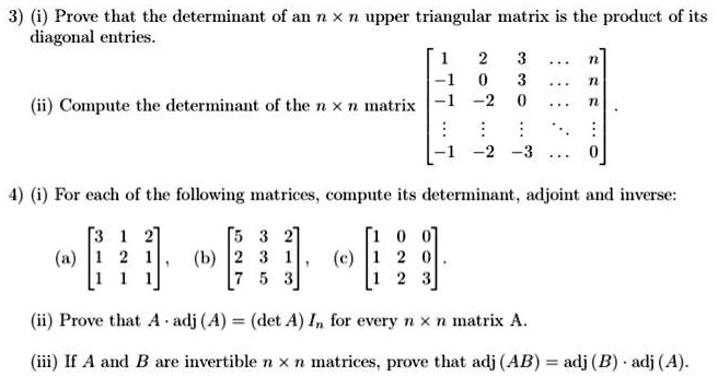 Solved: 3) (i) Prove That The Determinant Of An N X N Upper Triangular
